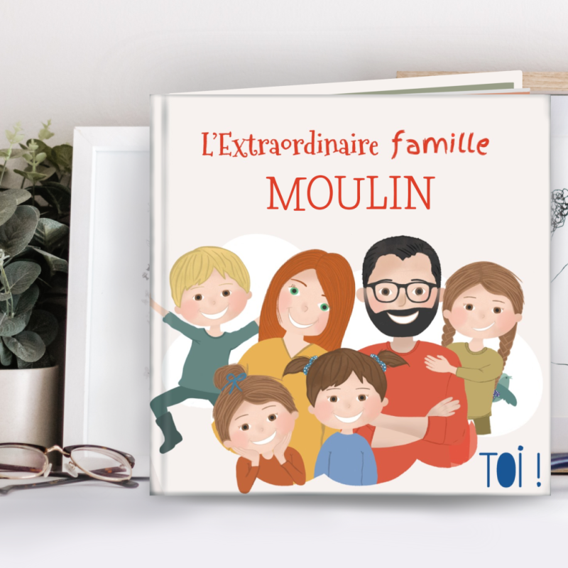 Le livre personnalisé de ma famille - TOI ! Éditions